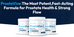 Prostavive Review: Benefits, Ingredients, Price & Side Effects?